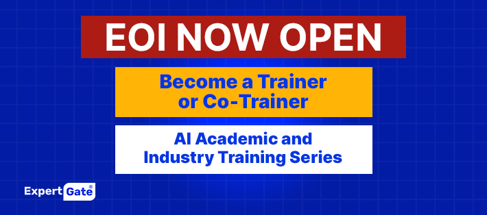 EOI Now Open: Become a Trainer/Co-Trainer for AI Academic & Industry ...